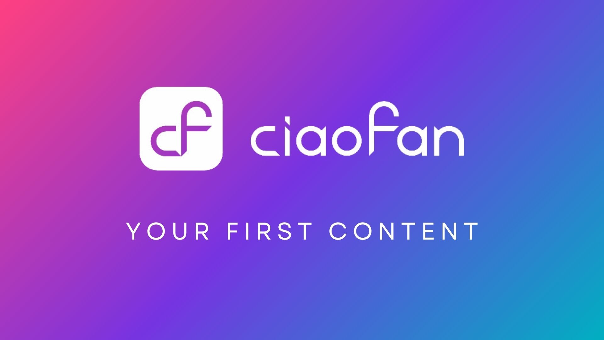 Complete your Profile, add your first Posts and go Live - CiaoFan